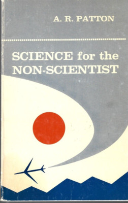 Science for the Non-Scientist, by A. R. Patton (1968 Paperback) | eBay