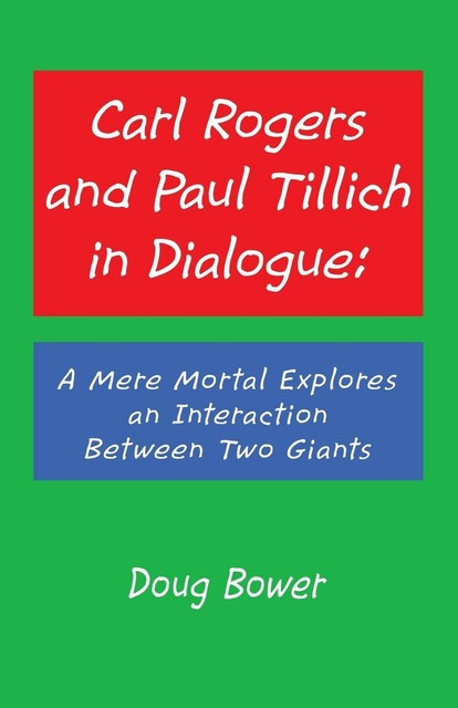 Carl Rogers and Paul Tillich in Dialogue von Doug Bower (2019 ...
