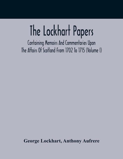 The Lockhart Papers von George Lockhart (2021, Taschenbuch) online ...