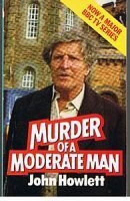 Murder of a Moderate Man, John Howlett | eBay