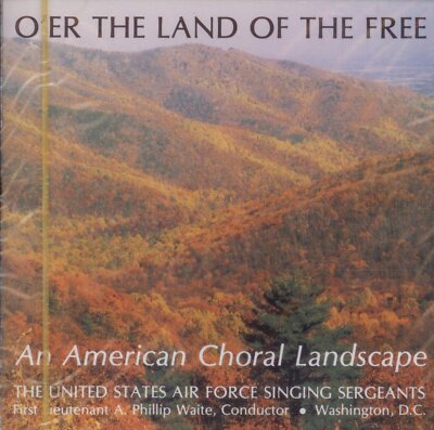 O'er the Land of the Free : An American Choral Landscape [Audio CD ...
