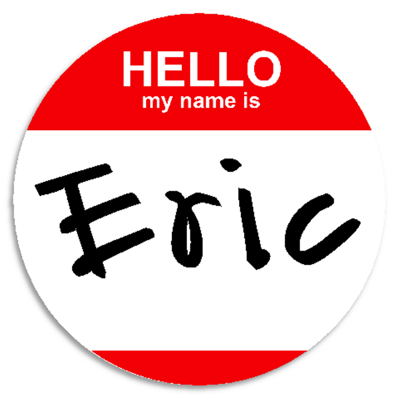 Hello My Name Is Eric - Circle Sticker Decal 3 Inch - Customizable ...