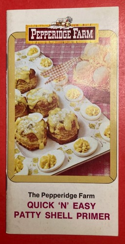 PEPPERIDGE FARM QUICK 'N' EASY PATTY SHELL PRIMER. COOKBOOK. RECIPES ...