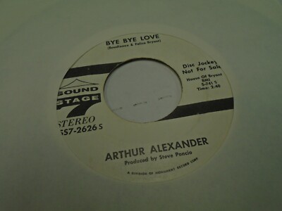 Arthur Alexander Bye Bye Love / Mono 45 RPM Sound Stage 7 VG+ promo ...