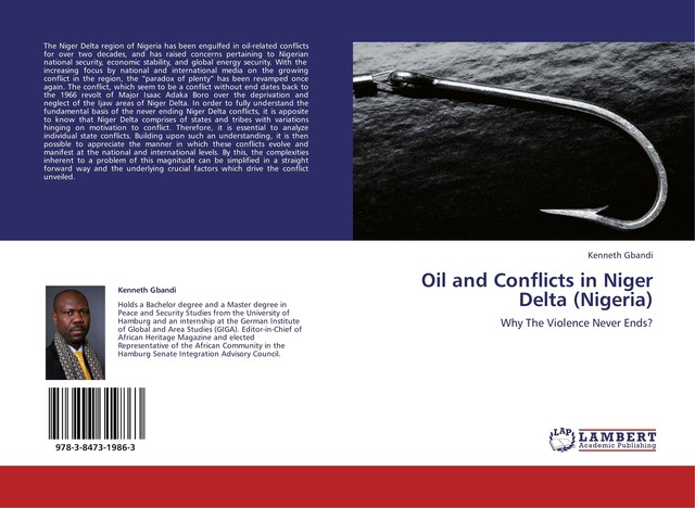 Oil and Conflicts in Niger Delta (Nigeria) von Kenneth Gbandi (2011 ...