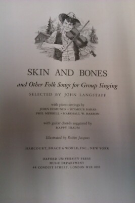 John Longstaff : Skin And Bones - And Other Folk Songs for Group ...