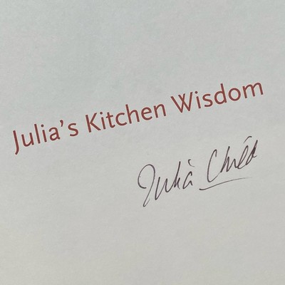 Julia Child Signed 2000 Book Julia’s Kitchen Wisdom First Edition Hardcover DJ | eBay