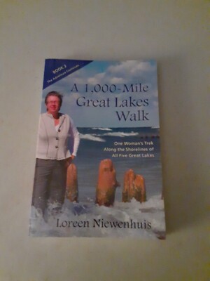 SIGNED A 1000-Mile Great Lakes Walk by Loreen Niewenhuis (Paperback ...