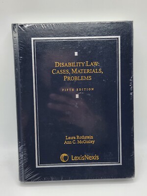 DISABILITY LAW: CASES, MATERIALS, PROBLEMS By Laura F. Rothstein ...