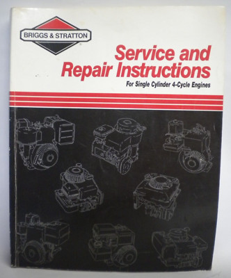 Briggs & Stratton Service Repair Instructions Single Cylinder 4 Cycle ...