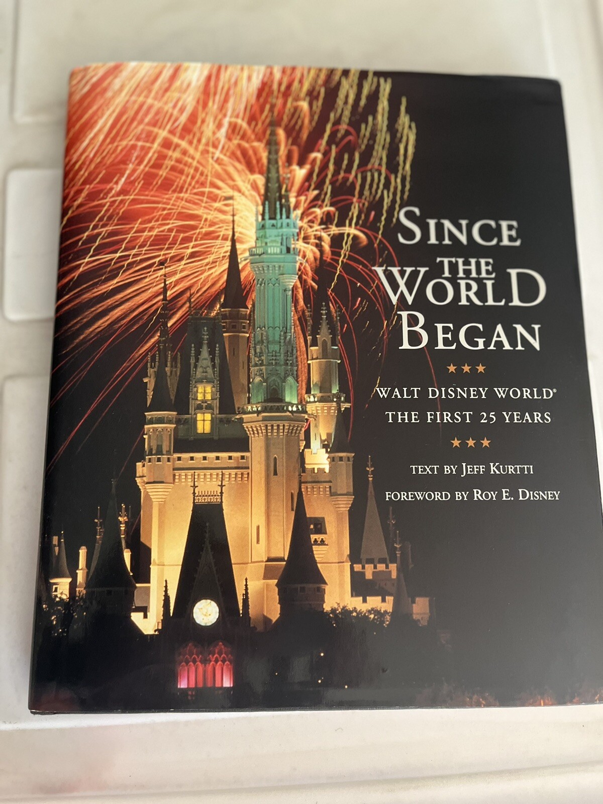 Since the World Began : Walt Disney World the First 25 Years by Jeff ...