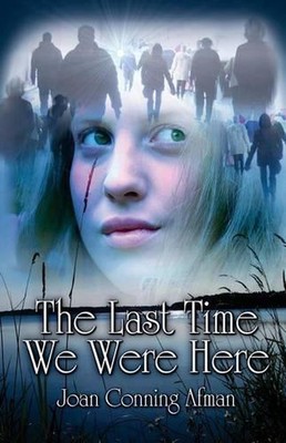 The Last Time We Were Here by Joan Conning Afman (English) Paperback ...