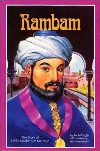 Rambam : The Story of Rabbi Moshe Ben Maimon by Rochel Yaffe (1992 ...