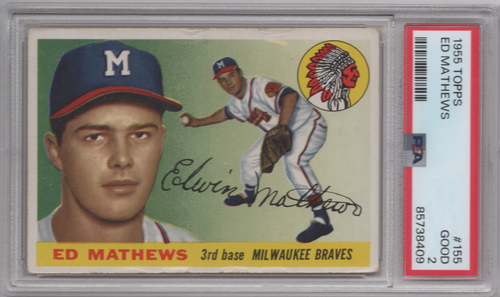 Ed Eddie Mathews 1955 Topps PSA 2 Good Graded Card Milwaukee Braves HOF ...