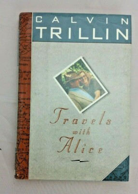 Travels With Alice - Calvin Trillin - PRISTINE Hardcover First Edition ...