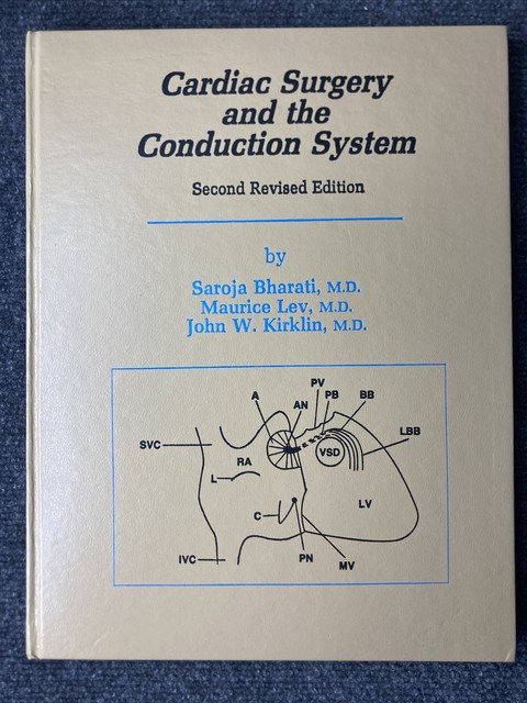 Cardiac Surgery and the Conduction System by Maurice Lev, Saroja ...