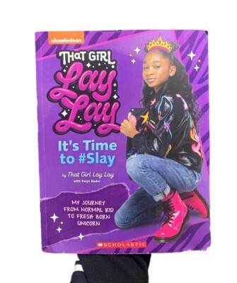 That Girl Lay Lay: It's Time To #Slay by Kwyn Bader and That Girl Lay ...