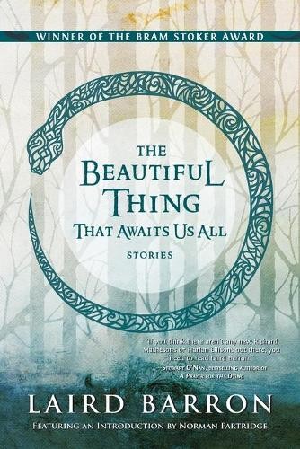 Laird Barron The Beautiful Thing That Awaits Us All (Paperback ...