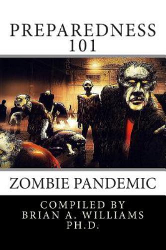 Preparedness 101: Zombie Pandemic by Centers for Disease Control (2012 ...