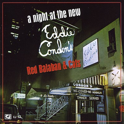 RED BALABAN & CATS NIGHT AT THE NEW EDDIE CONDON'S NEW CD 77712700177| eBay