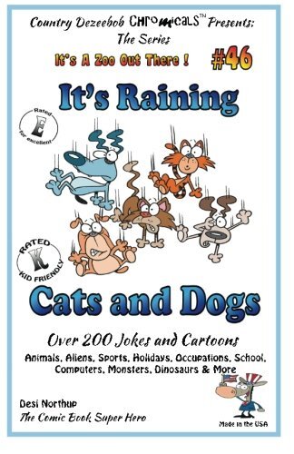 It's Raining Cats and Dogs - Over 200 Jokes and Cartoons - Animals ...