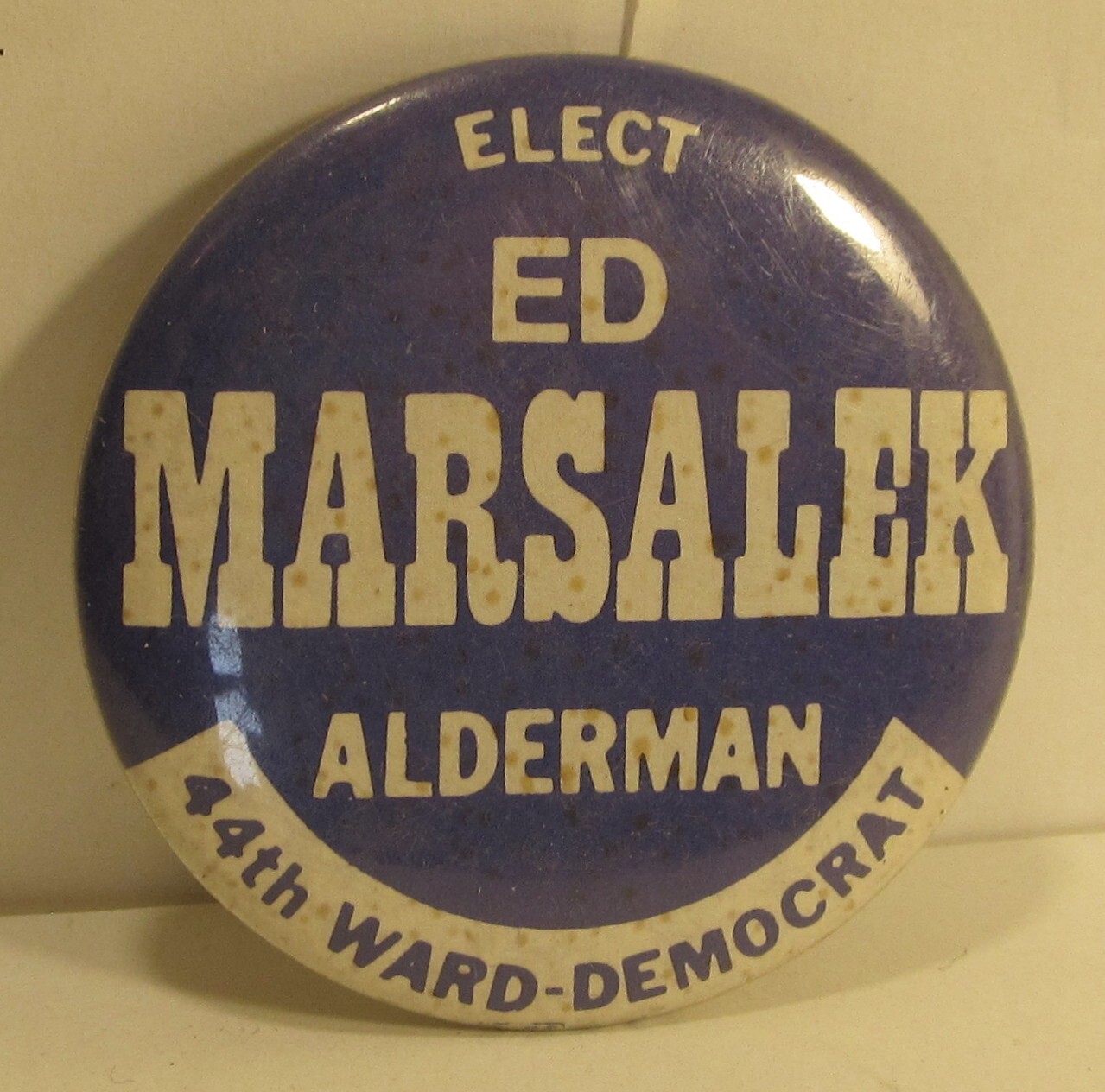 Elect Ed Marsalek Alderman 33th Ward Democrat Chicago 2.2" Pinback ...