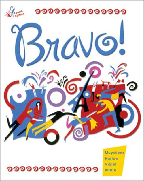 Bravo! : Communication, Grammaire, Culture et Litterature Judith ...