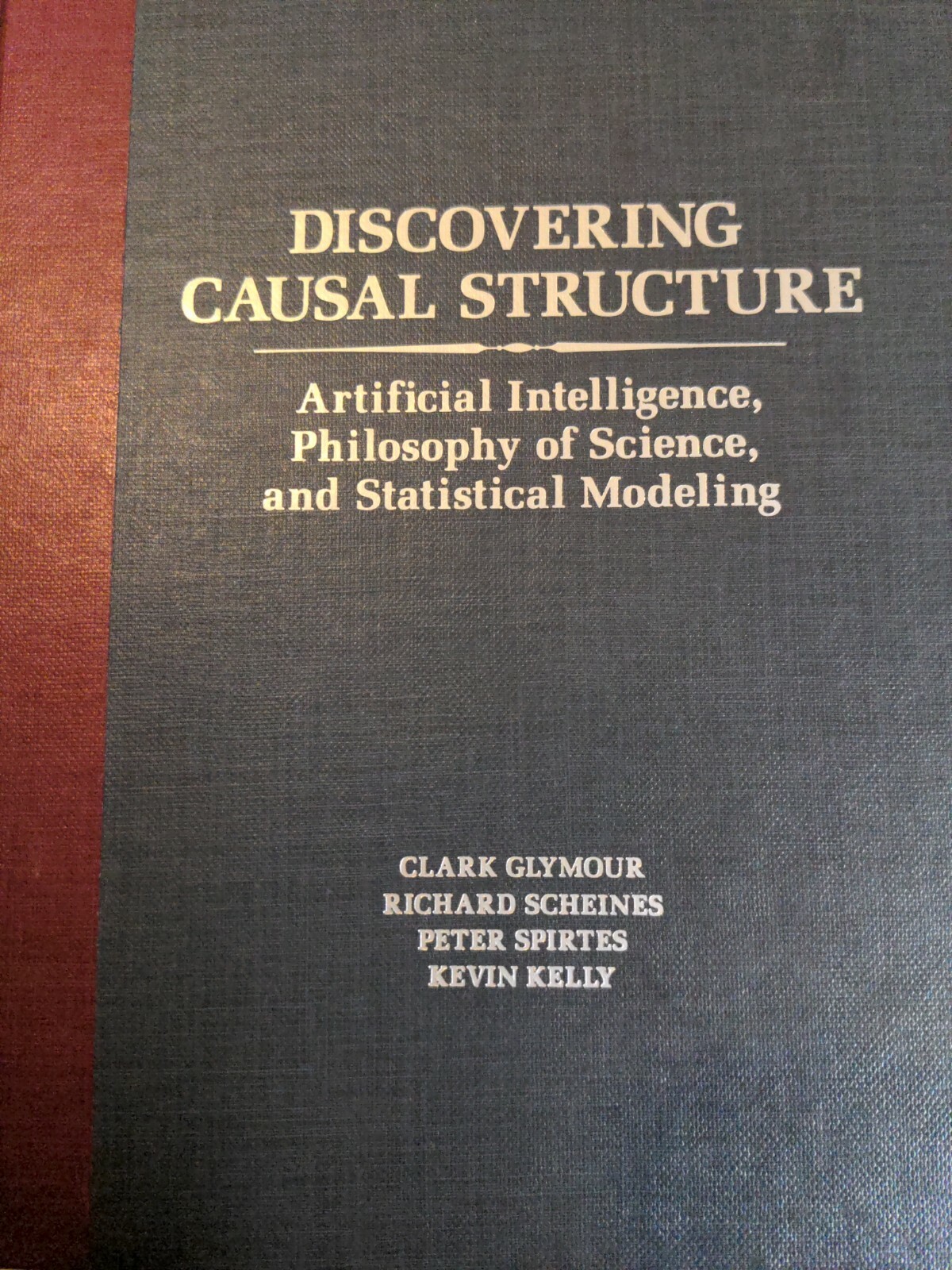 Discovering Causal Structure : Artificial Intelligence, Philosophy of ...