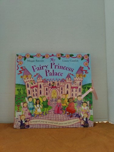 My fairy Princess Palace by Maggie Bateson and Louise Comfort a Magical ...