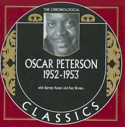 Oscar Peterson: 1952-1953 by Oscar Peterson [CD] NEUF 826596016306 | eBay