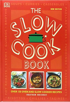 The Slow Cookbook By Heather Whinney | eBay