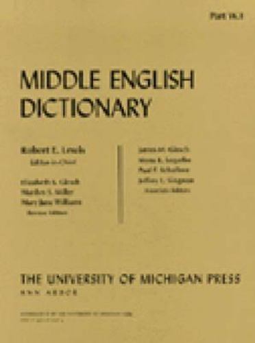 Middle English Dictionary Ser.: Middle English Dictionary : W. 1 by ...