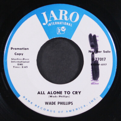 WADE PHILLIPS: all alone to cry / please don't lie JARO INT'L 7" Single ...