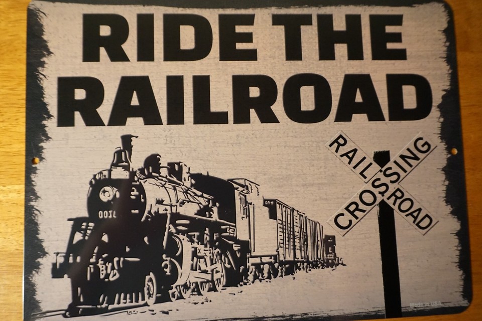 RIDE THE RAILROAD Train Station Crossing Metal Sign Collectible Old ...