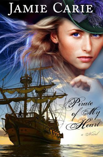 Pirate of My Heart : A Novel by Jamie Carie (2011, Trade Paperback) for ...