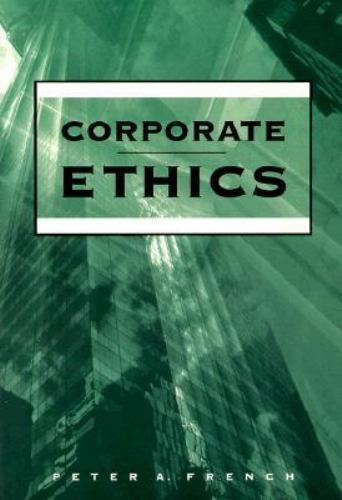 Corporate Ethics by Peter French 9780155011243| eBay