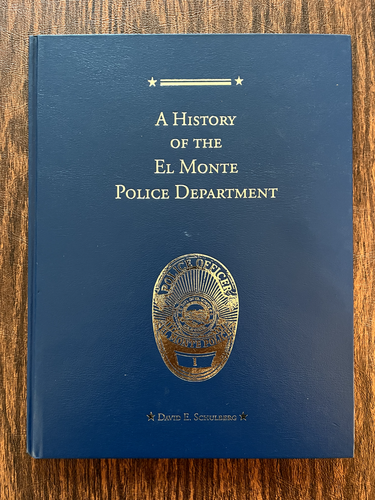 History of the El Monte Police Department Book California Photos Badge ...