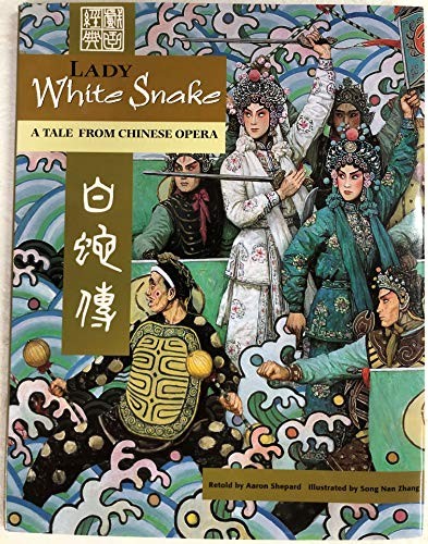 Lady White Snake: A Tale From Chinese Opera - Hardcover By Aaron ...