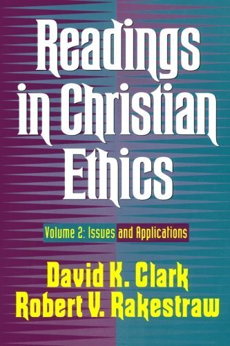 David K. Clark Robert V. Readings in Christian Ethics – Issues and App (Poche) 9780801020568 | eBay
