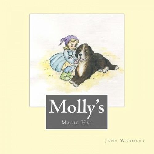 Molly's Magic Hat by Jane Wardley (2013, Trade Paperback) for sale ...