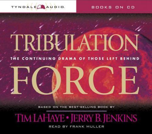 Left Behind Ser.: Tribulation Force : The Continuing Drama of Those ...
