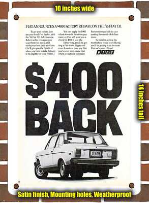 Metal Sign - 1976 Fiat 131 400 Back Factory Rebate - 10x14 Inches | eBay