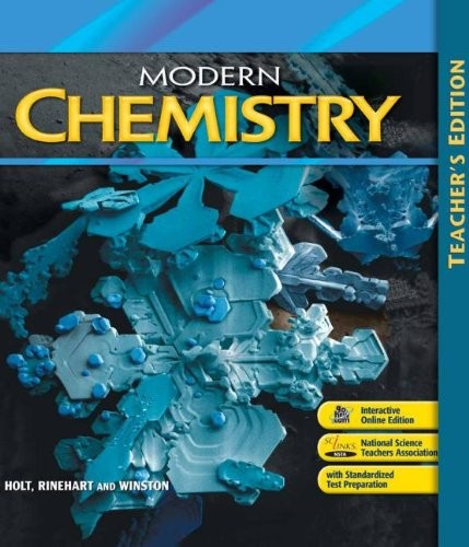 MODERN CHEMISTRY: TEACHER'S EDITION 2009 By Rinehart And Winston Holt ...