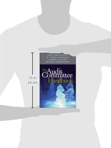 The Audit Committee Handbook by R. Trent Gazzaway, Louis Braiotta Jr ...