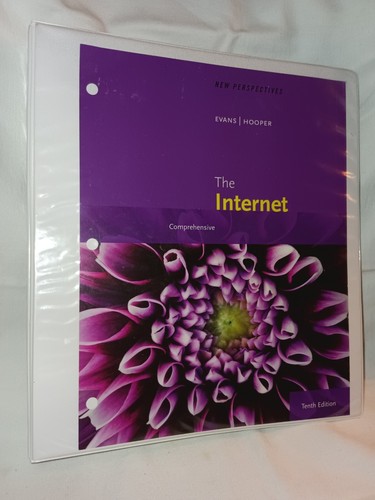 New Perspectives On The Internet: Comprehensive, Loose-leaf Version ...