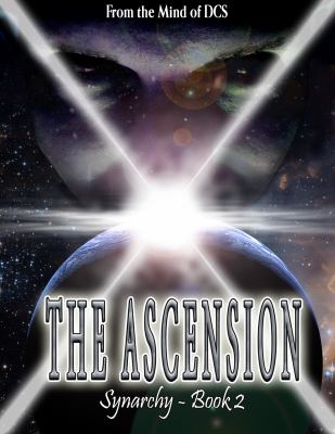 Synarchy Book 2 : The Ascension by Not Available (2010, Mass Market ...