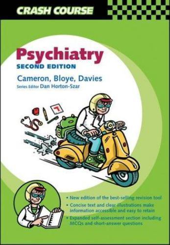Crash Course Ser.: Psychiatry by Alasdair D. Cameron and Darran Bloye ...