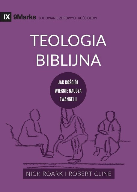 Teologia Biblijna (Biblical Theology) (Polish) von Nick Roark (2020 ...