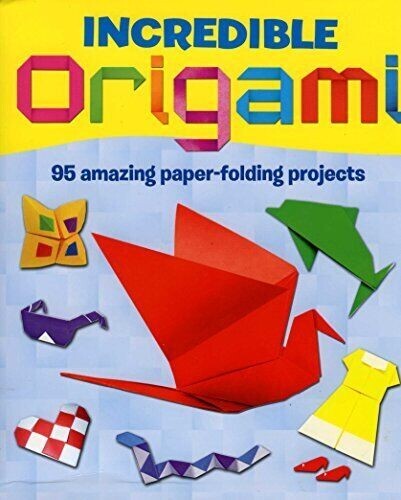 Incredible Origami - 95 Amazing Paper-folding projects 9781784049683| eBay