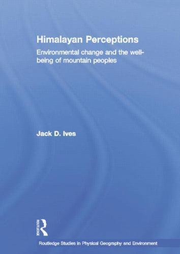 Himalayan Perceptions : Environmental Change and the Well-Being of ...